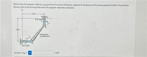 solved determine the angular velocity ωab positive if