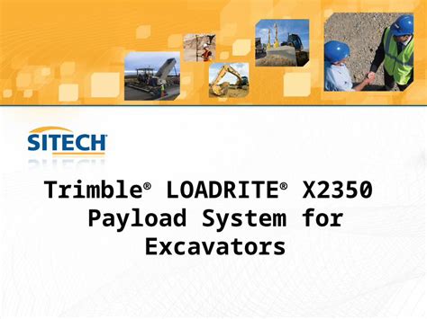 Pptx Trimble ® Loadrite ® X2350 Payload System For Excavators Dokumen Tips
