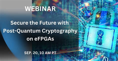 Fpga Cybersecurity Efpga Webinar Quicklogic Corporation