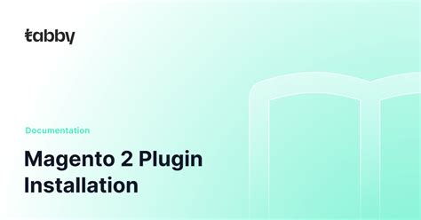 Magento 2 Plugin Installation Tabby