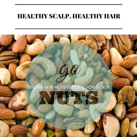 Nourish Your Scalp With Selenium Rich Nuts