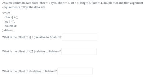 Solved Assume Common Data Sizes Char 1 Byte Short 2 Int