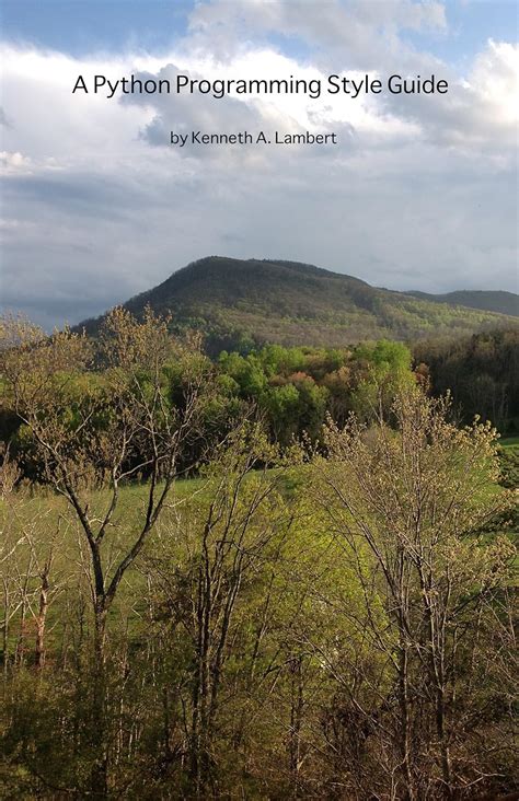 A Python Programming Style Guide Lambert Kenneth A EBook Amazon