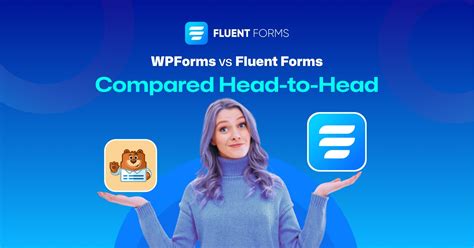 Wpforms Vs Fluent Forms Which One Is The Better Form Builder Fluent