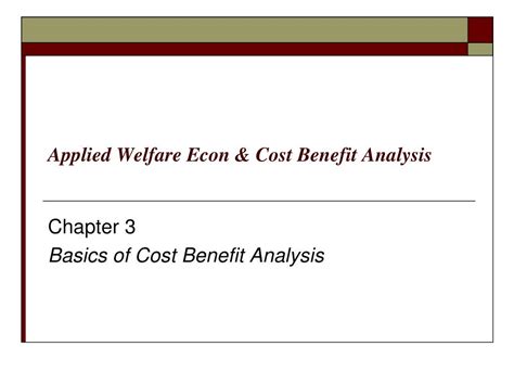 PPT Applied Welfare Econ Cost Benefit Analysis PowerPoint Presentation ID