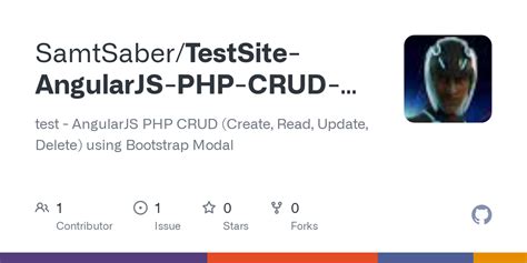 Github Samtsaber Testsite Angularjs Php Crud Using Bootstrap Test Angularjs Php Crud