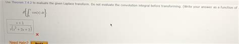 solved use theorem 7 4 2 to evaluate the given laplace