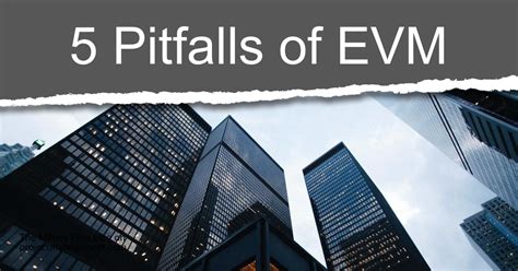 5 Pitfalls Of Evm