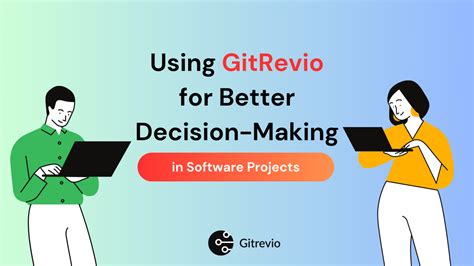 Using Gitrevio For Better Decision Making In Software Projects