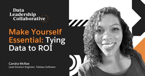 Data Leadership Collaborative On Linkedin Make Yourself Essential Tying Data To Roi