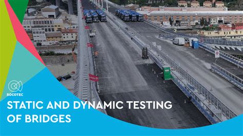 Static And Dynamic Testing Of Bridges Use Of Ibis Fs For Measuring Deformation And Identifying