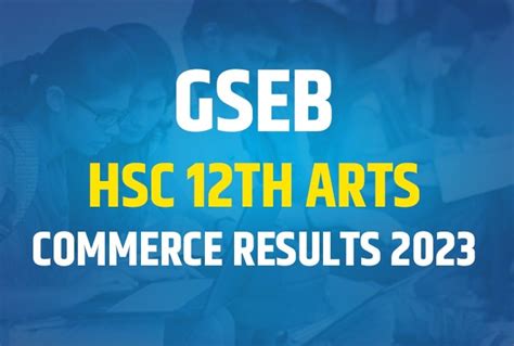 Gseb Hsc Results 2023 Out Check Gujarat Class 12th Commerce Arts