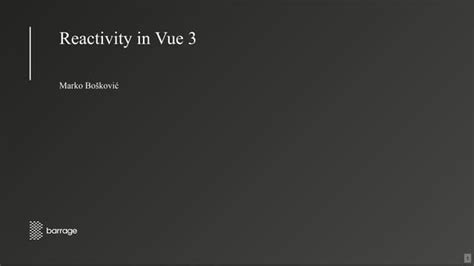 Shift Remote Frontend Reactivity In Vuejs 3 Marko Boskovic Barrage