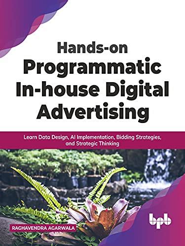 Hands On Programmatic In House Digital Advertising Learn Data Design