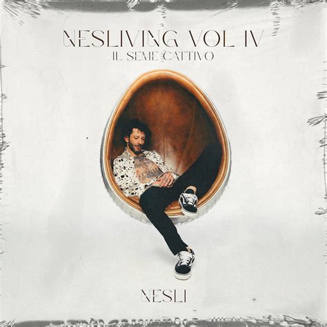 Nesli In Arrivo Il Nuovo Album Nesliving Vol Il Seme Cattivo