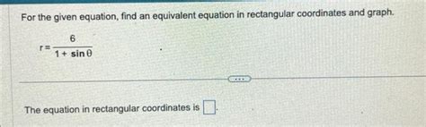 Solved For The Given Equation Find An Equivalent Equation Chegg
