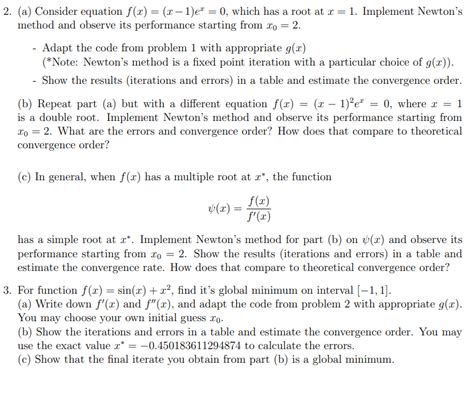 Solved 2 A Consider Equation F X X 1 E 0 Which