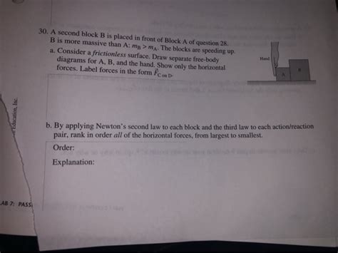 Solved 30 A Second Block B Is Placed In Front Of Block A Of Chegg Com