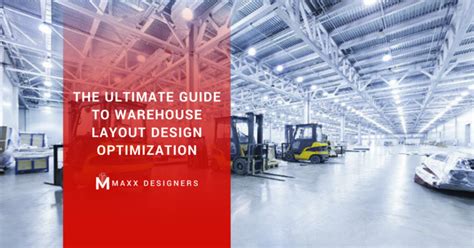 Warehouse Design Guide Optimize Space And Improve Efficiency