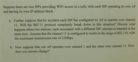 solved suppose there are two isps providing wifi access in a