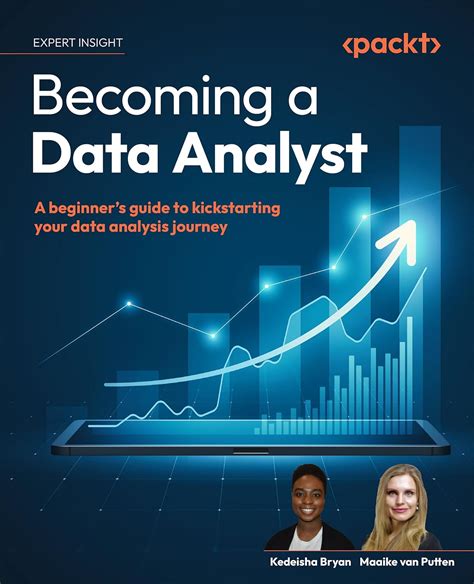 Becoming A Data Analyst A Beginners Guide To Kickstarting Your Data