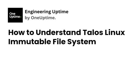 How To Understand Talos Linux Immutable File System