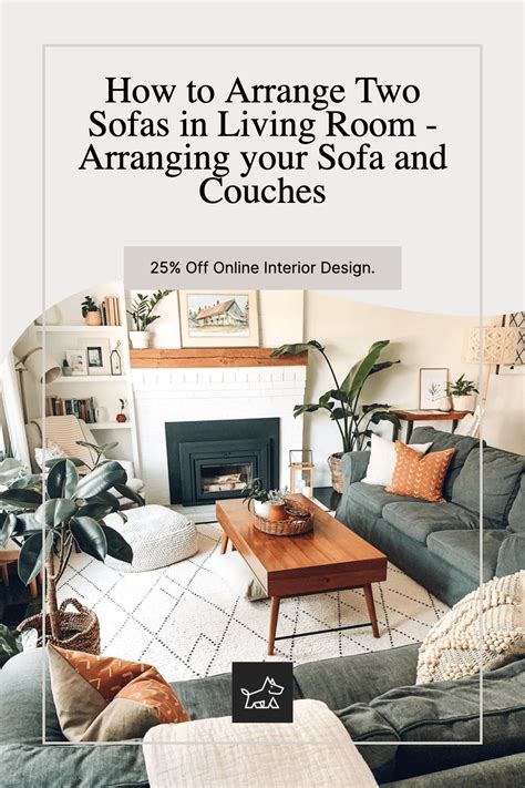 How To Arrange Two Sofas In Living Room Arranging Your Sofa And Couches Living Room Design