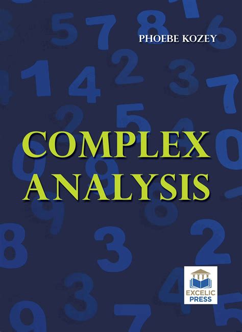 Complex Analysis Excelic Press