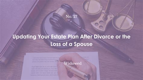 Updating Your Estate Plan After Divorce Or The Loss Of A Spouse Reset