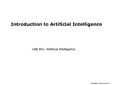 Introduction To Artificial Intelligence Cse 401 Artificial Intelligence