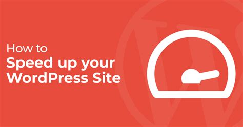 Simple Ways To Speed Up Your WordPress Site