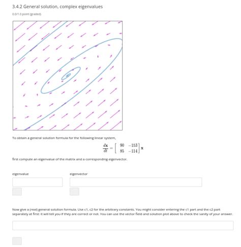 Solved General Solution Complex Eigenvalues Chegg