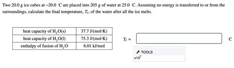 Solved Two 20 0 G Ice Cubes At −20 0 ∘c Are Placed Into 205