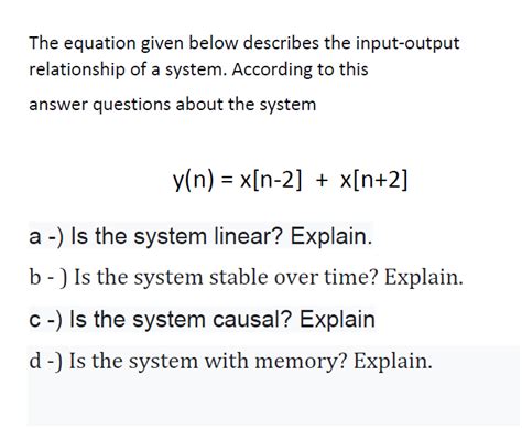 Solved The Equation Given Below Describes The Input Output Chegg Com