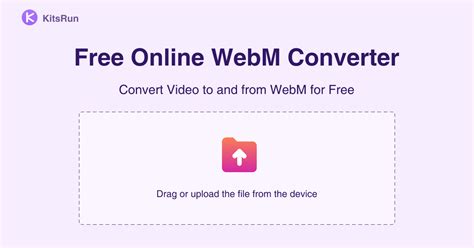 Free Online Webm Converter Convert Video To And From Webm File