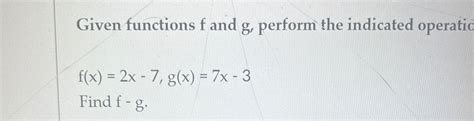 Solved Given functions f ﻿and g, ﻿perform the indicated | Chegg.com