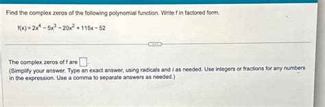 solved find the complex zeros of the following polynomial