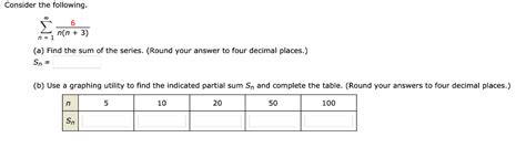 solved consider the following 6 n 1 n 3 a find the sum