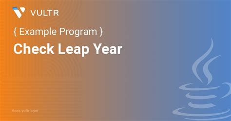 Java Program To Check Leap Year Vultr Docs