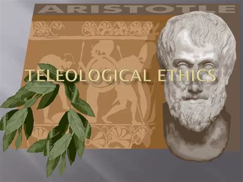 Ppt Teleological Ethics Powerpoint Presentation Free Download Id