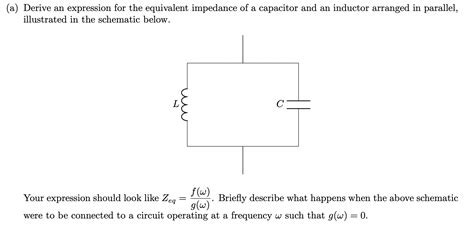 Solved Derive An Expression For The Equivalent Impedance Of Chegg