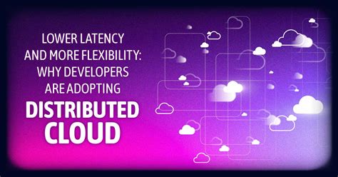 distributed cloud computing developer adoption akamai
