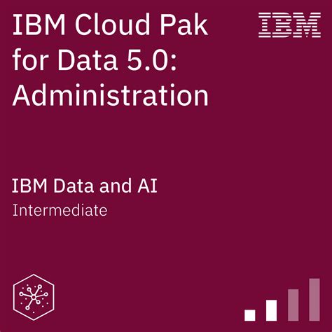 ibm cloud pak for data 5 0 administration credly