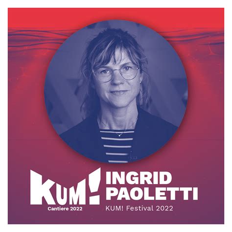Ingrid Paoletti Kum Festival
