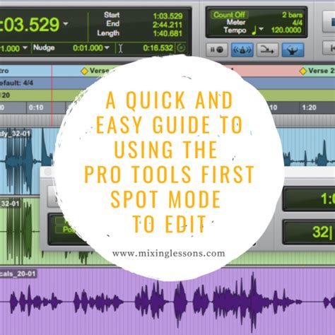 A Quick And Easy Guide To Using The Pro Tools First Spot Mode To Edit