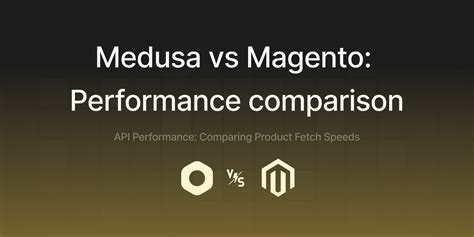 medusa vs magento performance comparison rigby