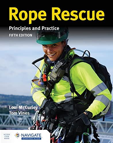 Rope Rescue Techniques Principles And Practice Includes Navigate