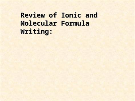 Ppt Review Of Ionic And Molecular Formula Writing Chapter 8 Outline 8 1 Chemical Equations