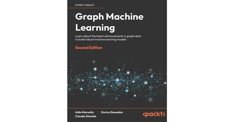 graph machine learning second edition take graph data to the next