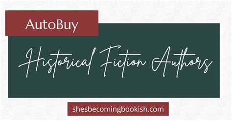 The Best Historical Fiction Authors She S Becoming Bookish